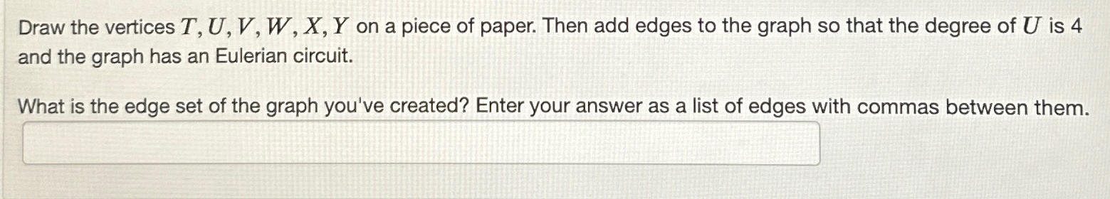 Solved Draw the vertices T,U,V,W,x,Y ﻿on a piece of paper. | Chegg.com