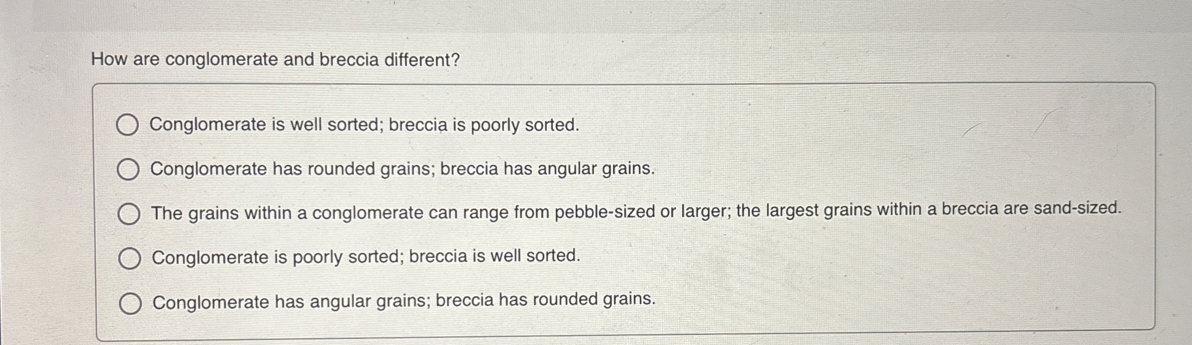 Solved How are conglomerate and breccia | Chegg.com
