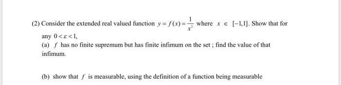 Solved (2) Consider the extended real valued function | Chegg.com
