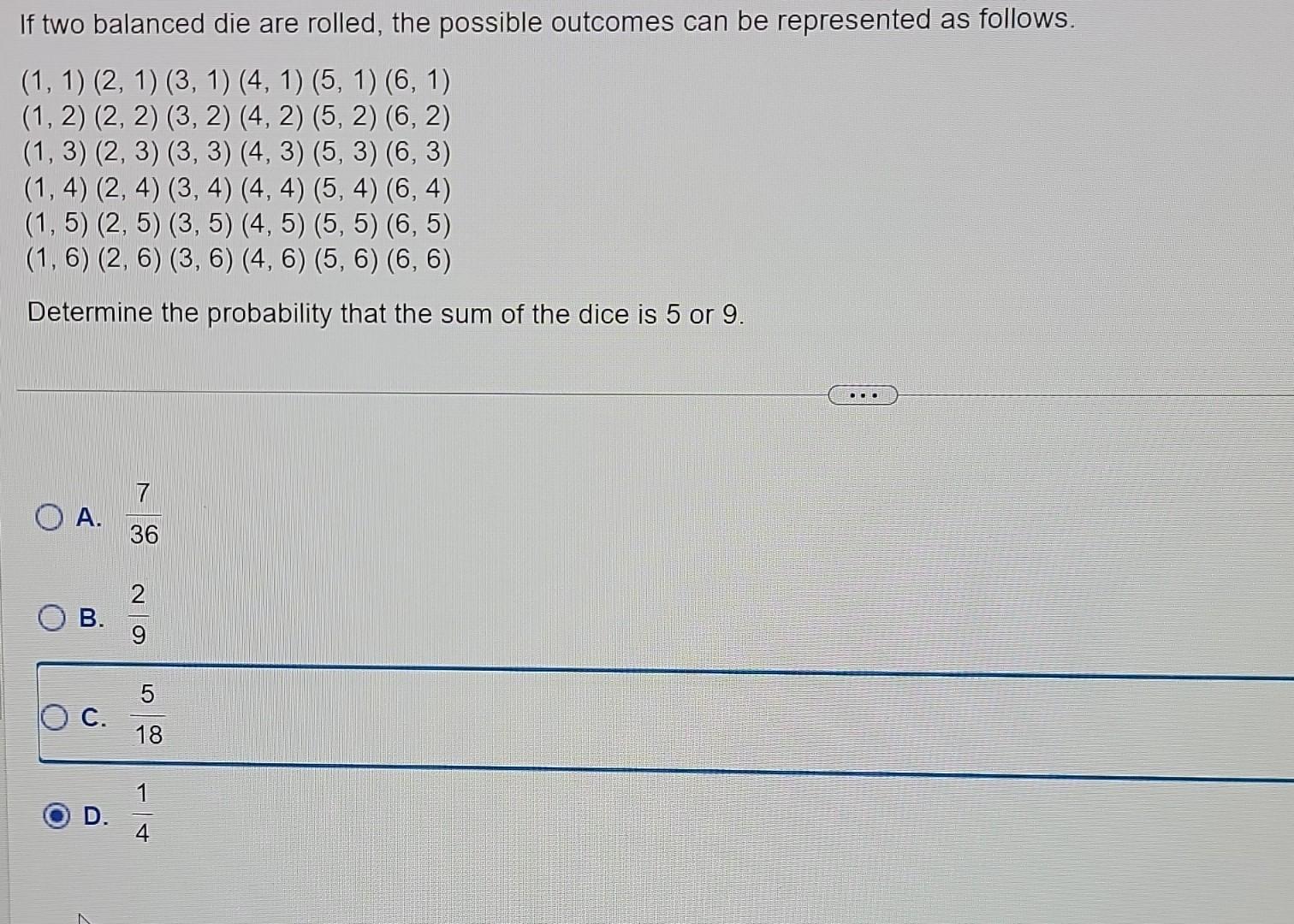 Solved If two balanced die are rolled, the possible outcomes | Chegg.com