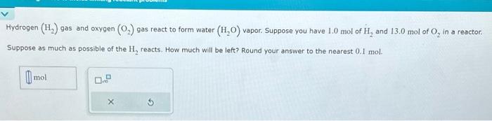 Solved Hydrogen (H2) gas and oxygen (O2) gas react to form | Chegg.com