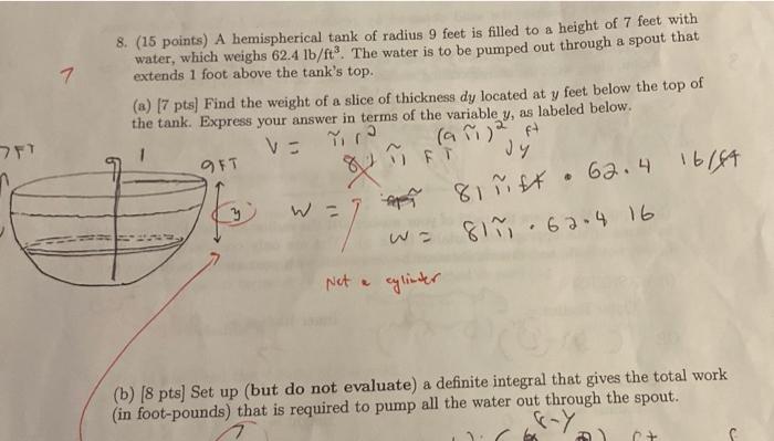 Solved 7 8. (15 points) A hemispherical tank of radius 9 | Chegg.com