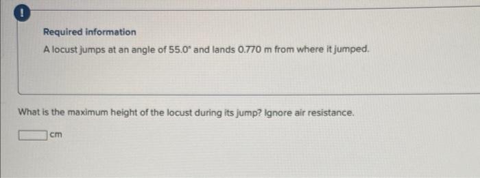 Solved Required information A locust jumps at an angle of | Chegg.com
