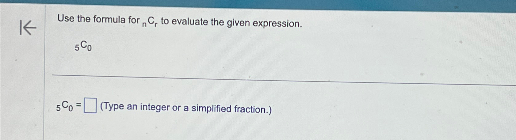 Solved Use the formula for ?nCr ﻿to evaluate the given | Chegg.com