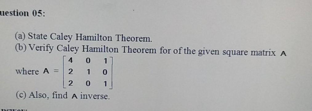Solved Uestion 05 A State Caley Hamilton Theorem B