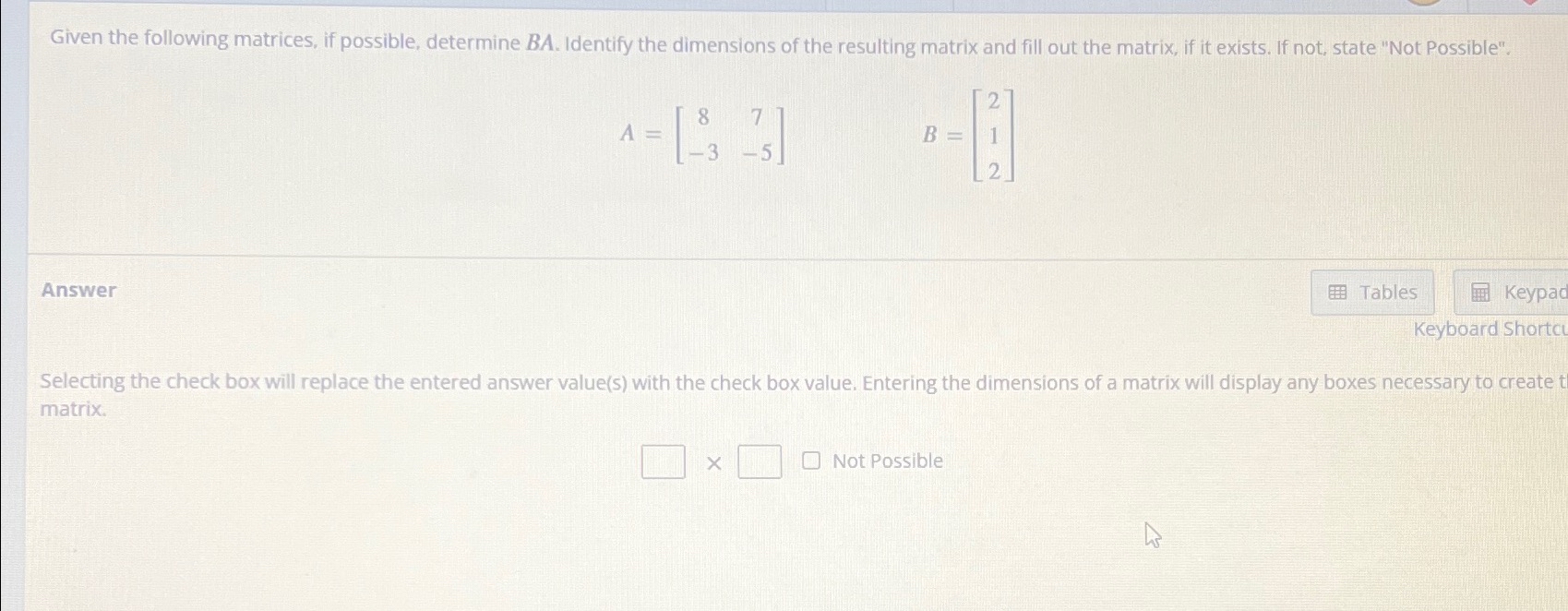 Solved Given the following matrices, if possible, determine | Chegg.com