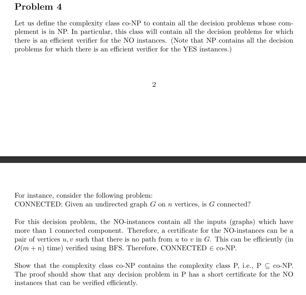 Solved Problem 4Let us define the complexity class co-NP to | Chegg.com