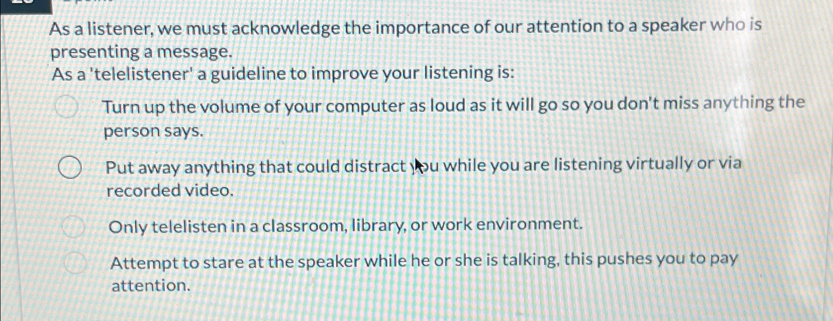 Solved As a listener, we must acknowledge the importance of | Chegg.com