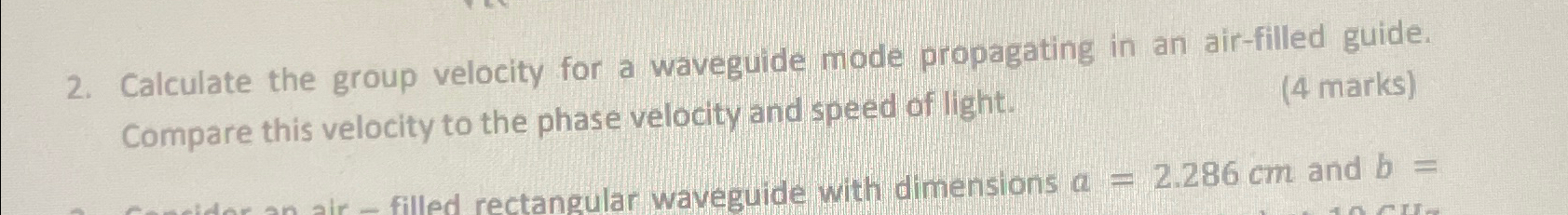 Solved Calculate the group velocity for a waveguide mode | Chegg.com
