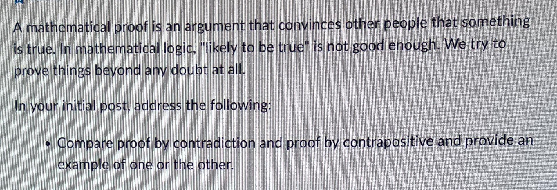 Solved compare proof by contradiction and proof by | Chegg.com