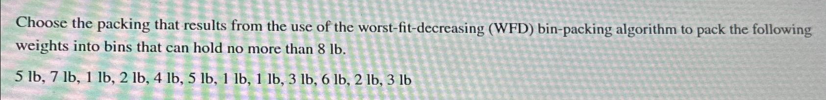 Solved Choose the packing that results from the use of the | Chegg.com