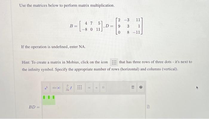 Solved Use the matrices below to perform matrix | Chegg.com