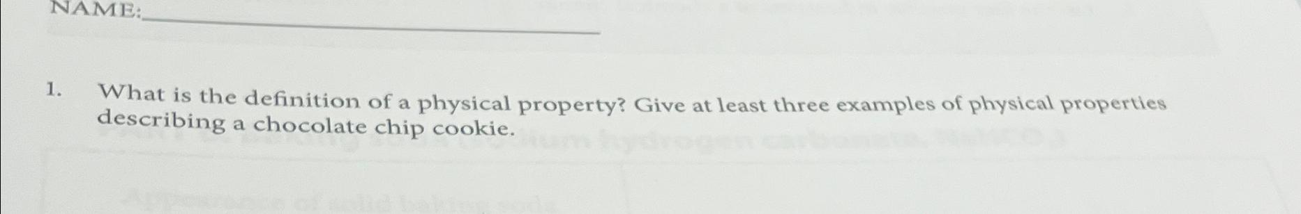 Solved NAME:What is the definition of a physical property? | Chegg.com