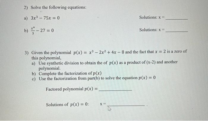 Solved 2) Solve the following equations: a) 3x3−75x=0 | Chegg.com