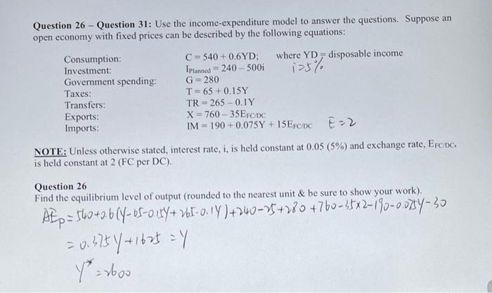 Solved Question 26 - Question 31: Use the income-expenditure | Chegg.com