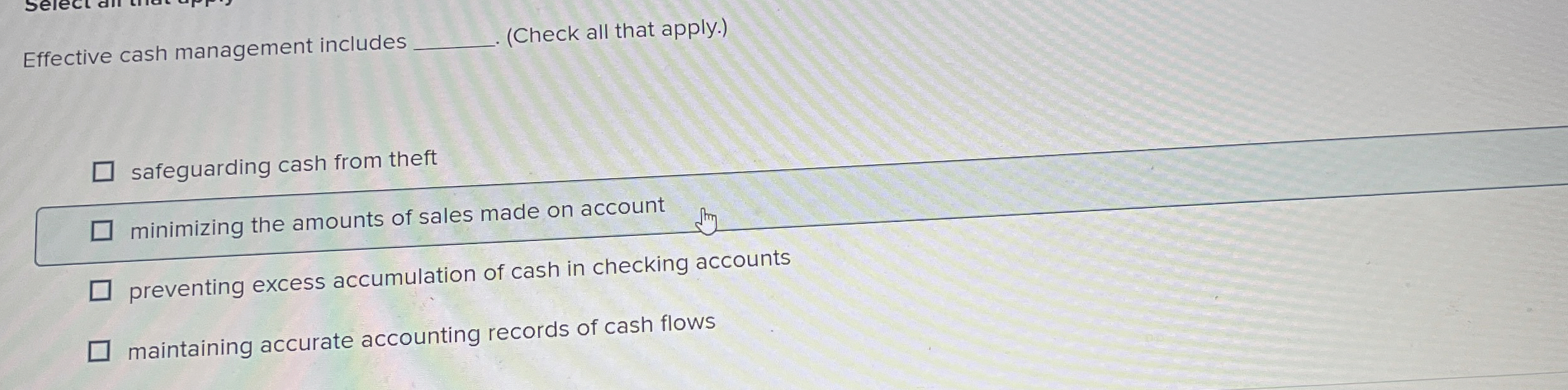 Solved Effective cash management includes(Check all that | Chegg.com