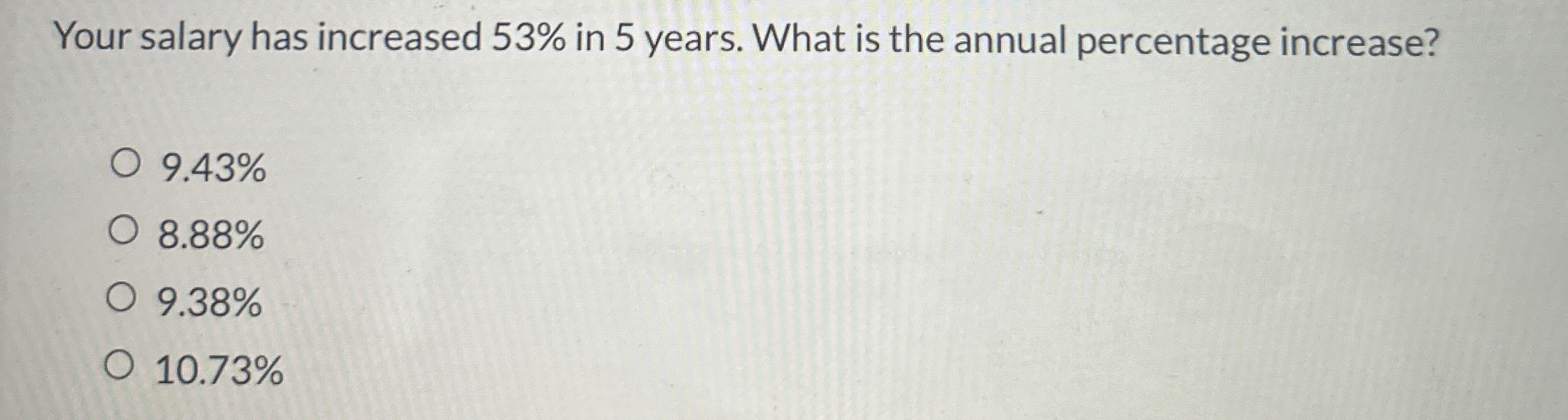 Solved Your salary has increased 53% ﻿in 5 ﻿years. What is | Chegg.com