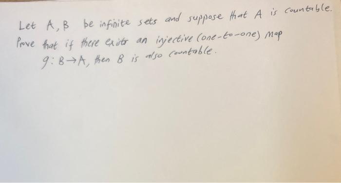 Solved Let A, B be infinite sets and suppose that A is | Chegg.com
