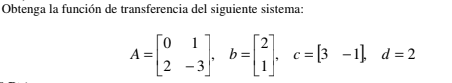 Solved Obtenga la función de transferencia del siguiente | Chegg.com