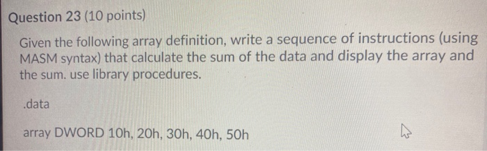 Solved Question 23 (10 points) Given the following array | Chegg.com