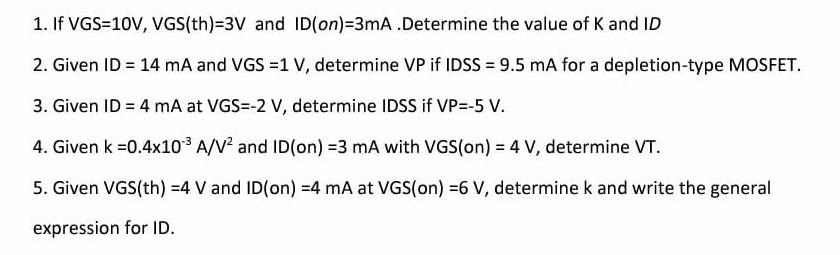 Solved 1. If VGS=10V, VGS(th)=3V and ID(on)=3mA .Determine | Chegg.com