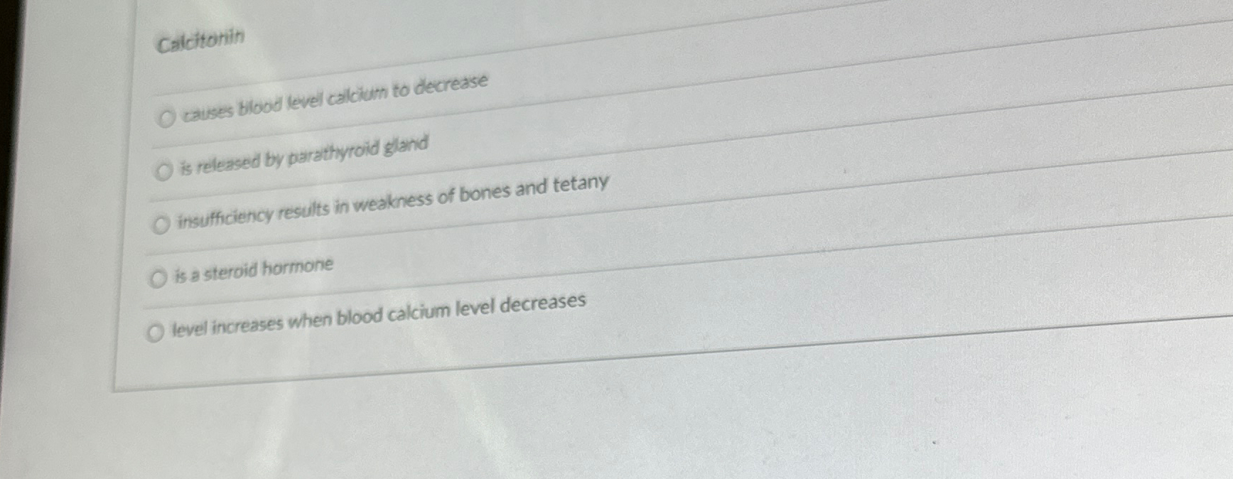 Solved Calcitonincauses blood level calcium to decreaseis | Chegg.com