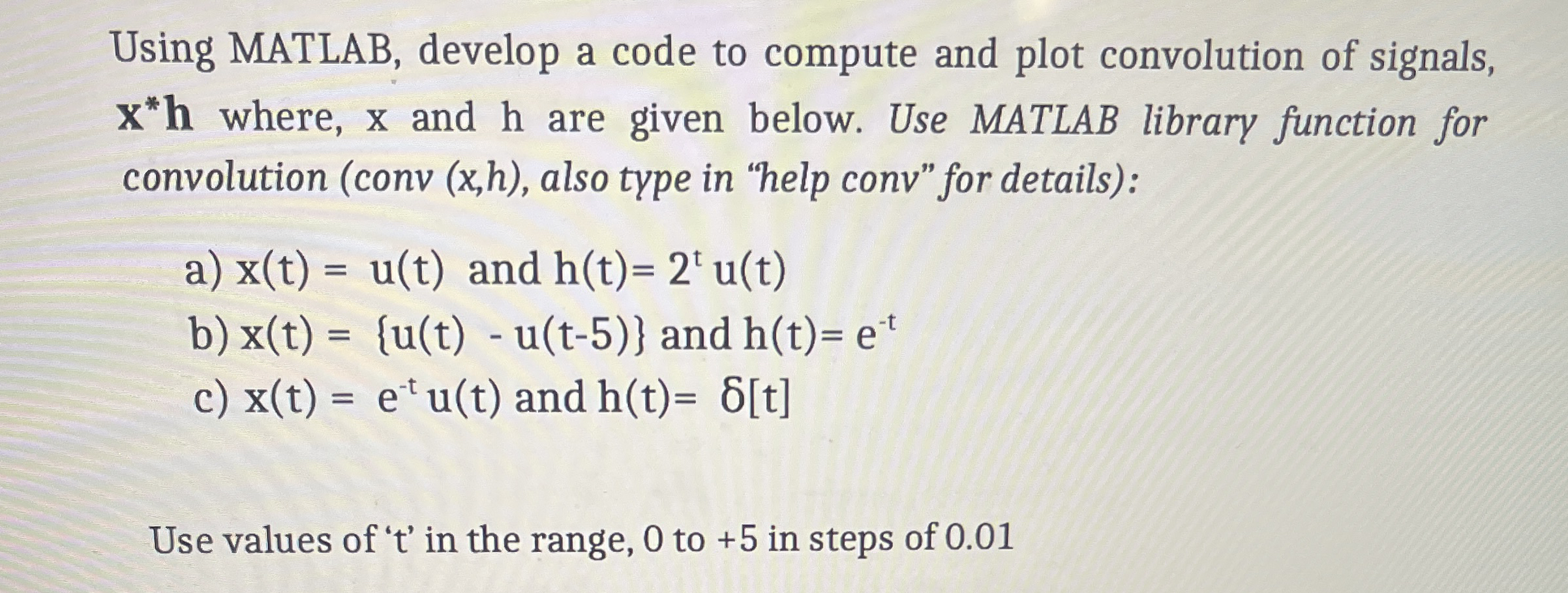 Solved Using MATLAB, develop a code to compute and plot | Chegg.com