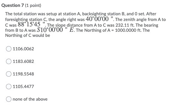 Solved Question 7 (1 point) The total station was setup at | Chegg.com