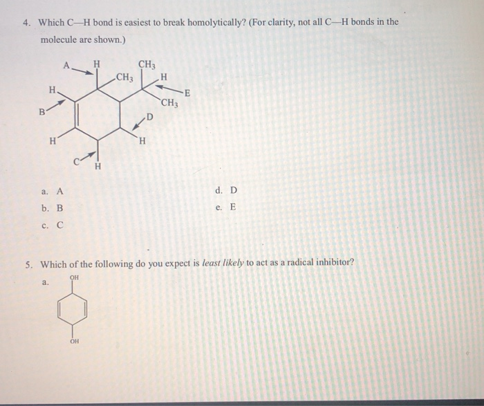 Solved 4. Which C-H bond is easiest to break homolytically? | Chegg.com