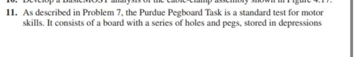 11. As described in Problem 7, the Purdue Pegboard | Chegg.com