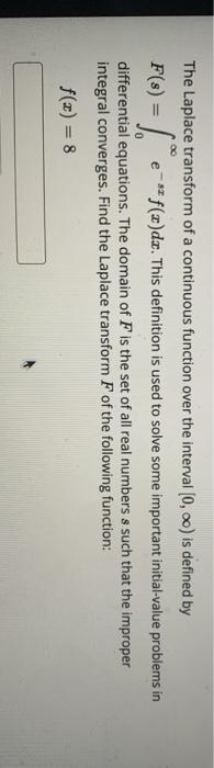 Solved The Laplace transform of a continuous function over | Chegg.com