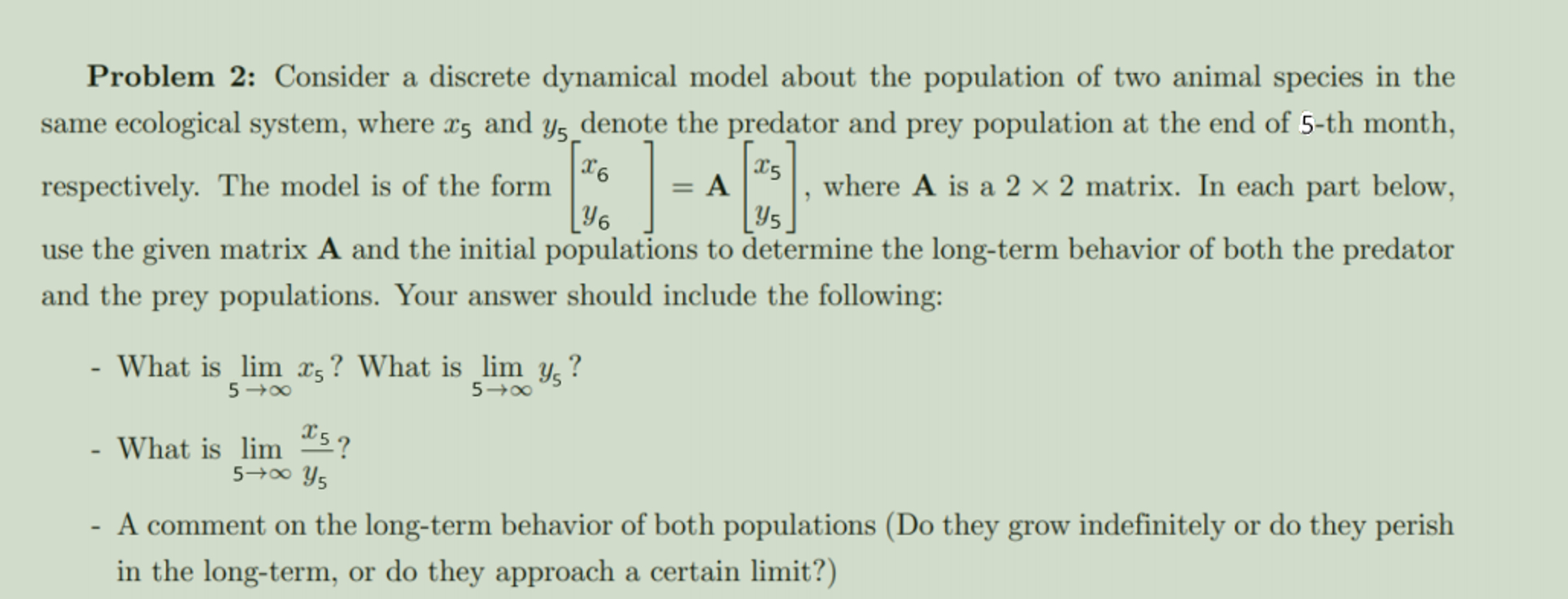 Solved Problem 2: Consider a discrete dynamical model about | Chegg.com