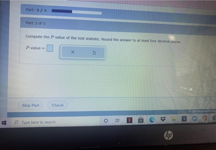 Solved Part 2 of 5 State the appropriate null and alternate | Chegg.com