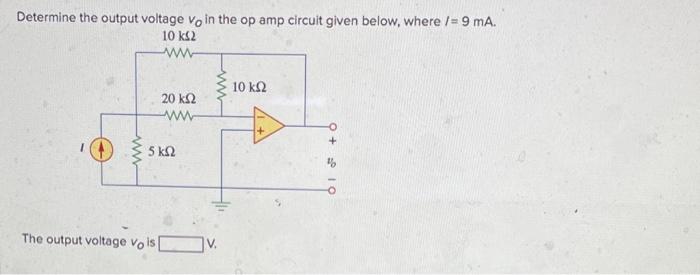 Solved Determine the output voltage Vo in the op amp circuit | Chegg.com