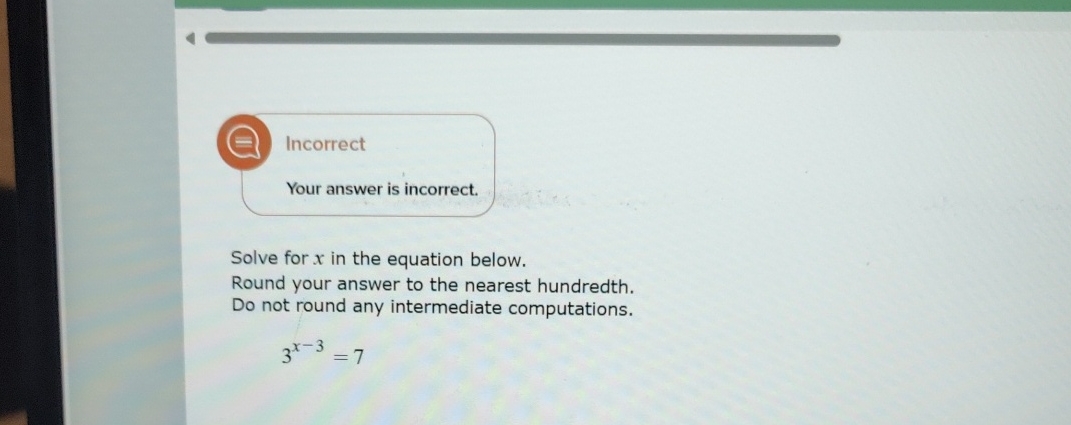 Solved IncorrectYour answer is incorrect.Solve for x ﻿in the | Chegg.com