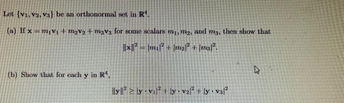 Solved Let {v1,v2,v3} be an orthonormal set in R4. (a) If | Chegg.com