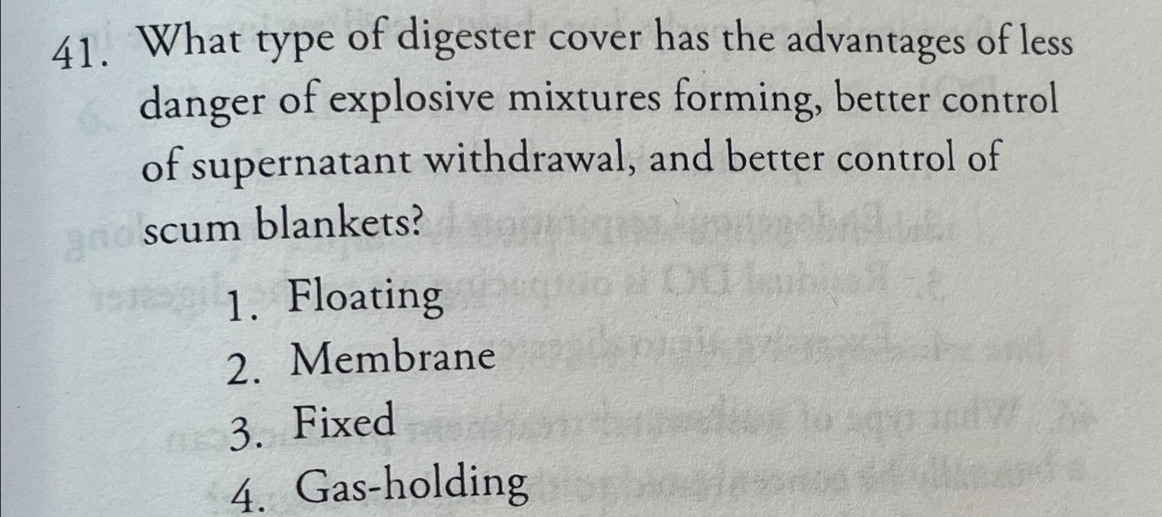 Solved What type of digester cover has the advantages of | Chegg.com