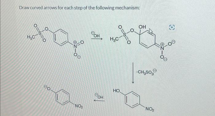 Solved Draw curved arrows for each step of the following | Chegg.com