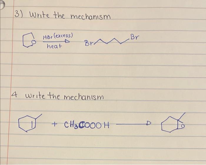 Solved 1) Write the mechanism 2) write the mechanism3) Write | Chegg.com