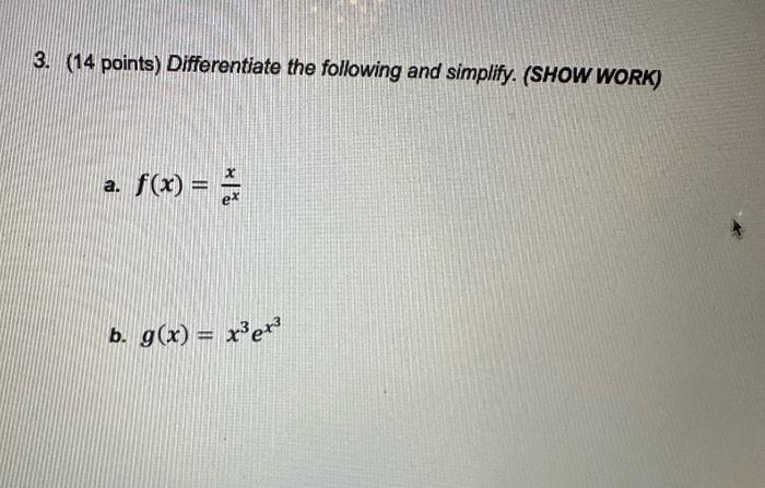 Solved 3. (14 points) Differentiate the following and | Chegg.com