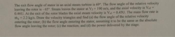 Solved The exit flow angle of stator in an axial steam | Chegg.com