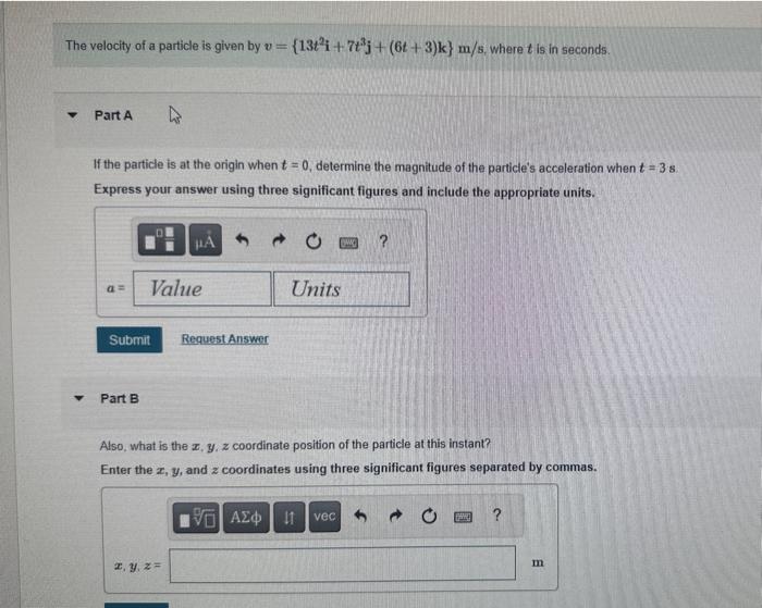 Solved velocity of a particle is given by | Chegg.com