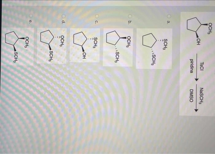 Solved OCH3 a. O b. d. e. OH SCH3 OCH3 SCH3 OCH3 ..SCH3 SCH3 | Chegg.com