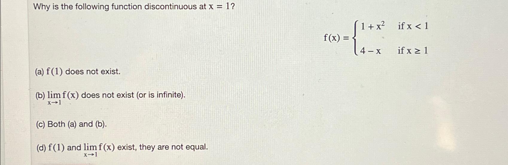 Solved Why is the following function discontinuous at | Chegg.com