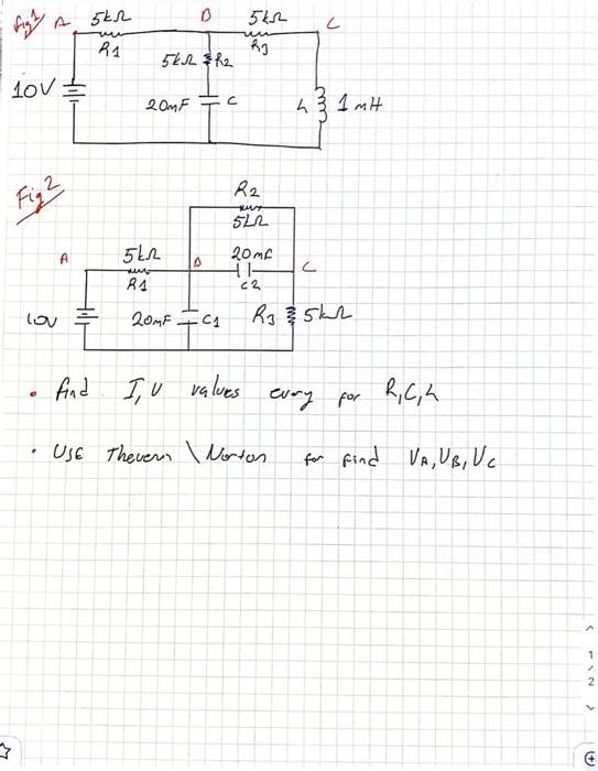 Solved - find. I,v values evry for R,C,R - Use thevern | Chegg.com