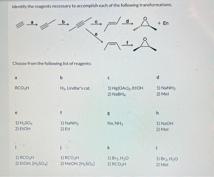 Solved Identify the reagents necessary to accomplish each of | Chegg.com