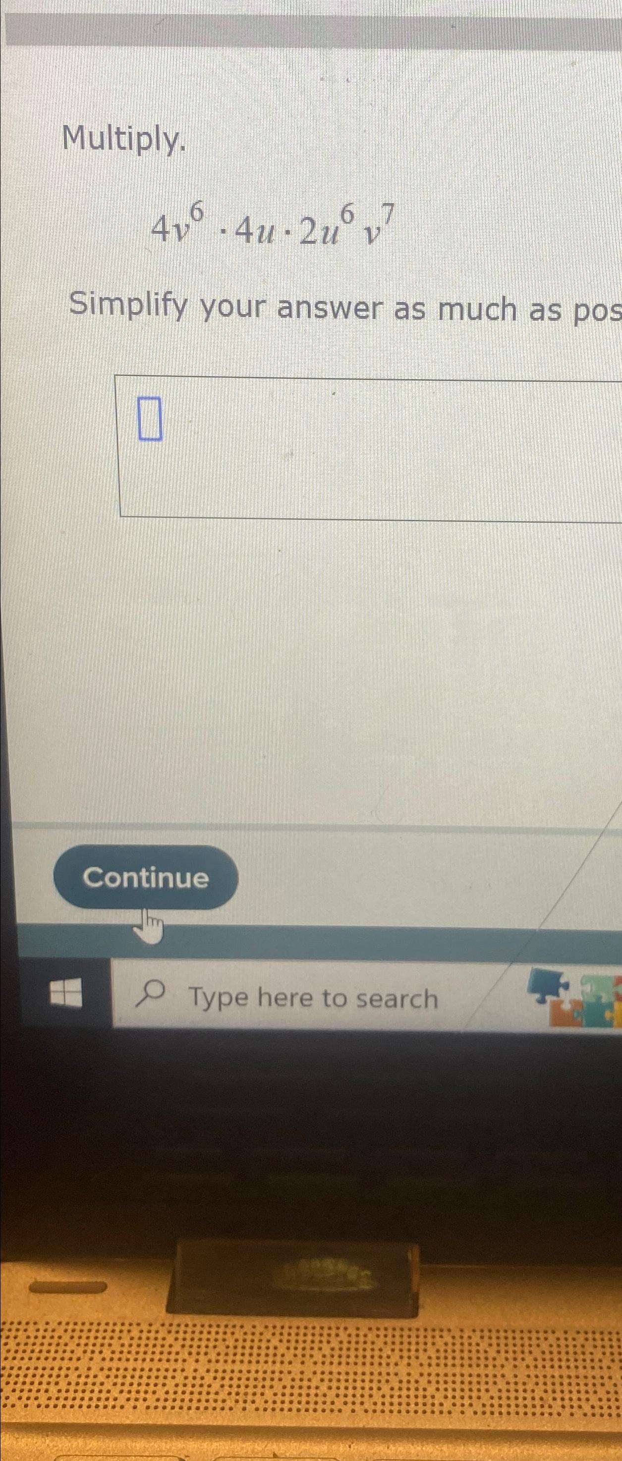 Solved Multiply.4v6*4u*2u6v7Simplify your answer as much as | Chegg.com