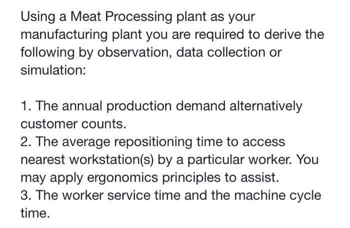 Solved Using a Meat Processing plant as your manufacturing | Chegg.com