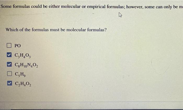 Solved Some formulas could be either molecular or empirical | Chegg.com