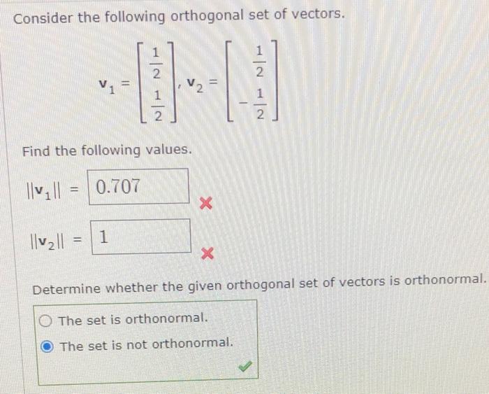 Solved Consider the following orthogonal set of vectors. 1 2 | Chegg.com